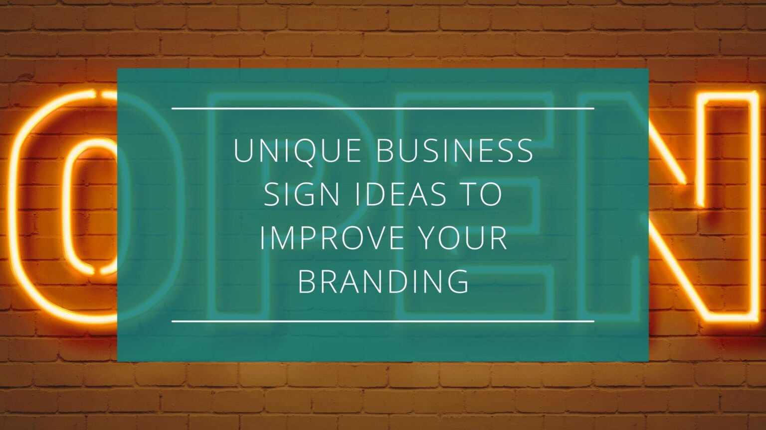 Unique Business Sign Ideas to Improve Your Branding
