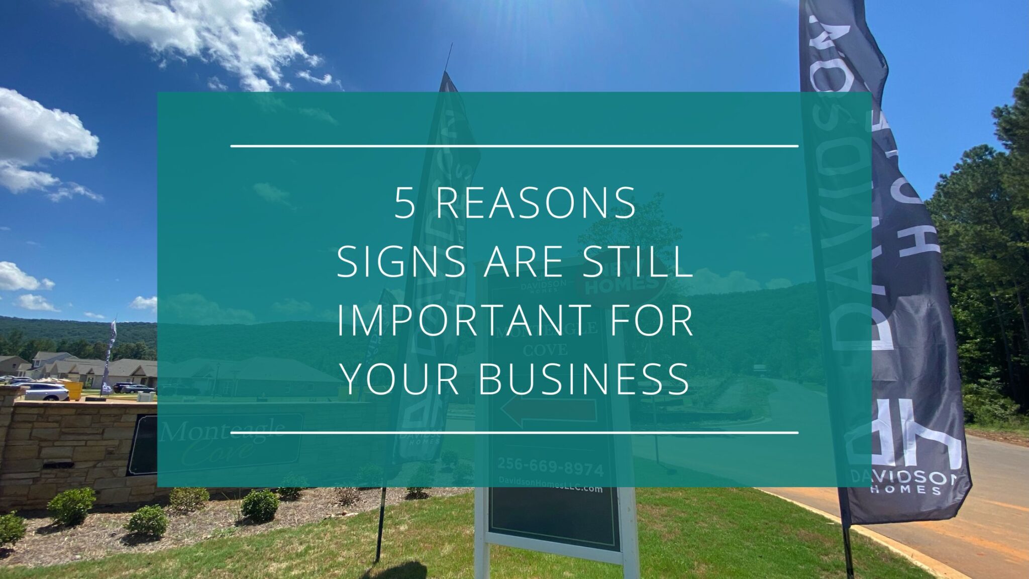 5 Reasons Signs Are Still Important For Your Business