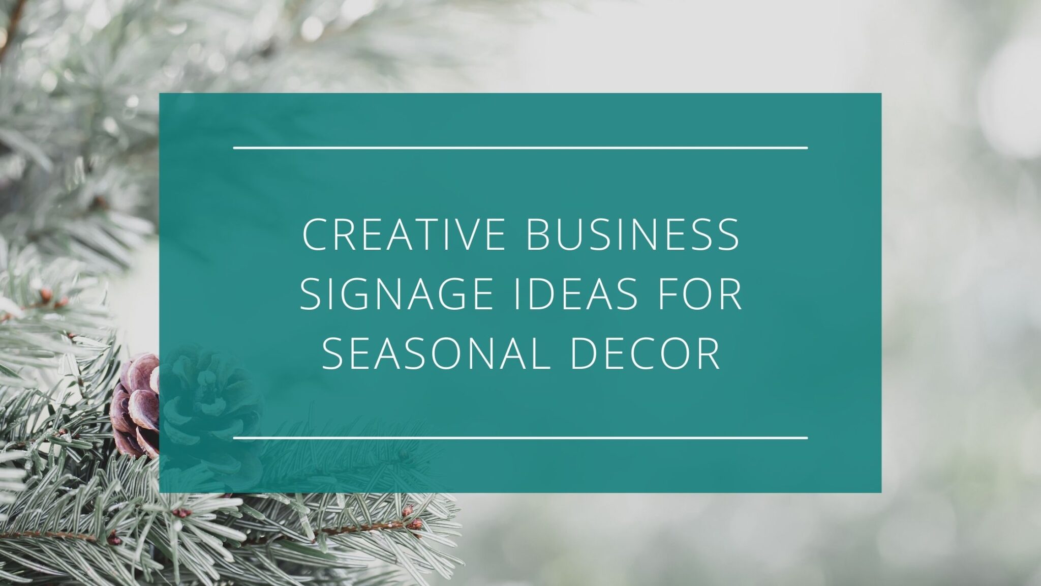 Creative Business Signage Ideas for Seasonal Decor